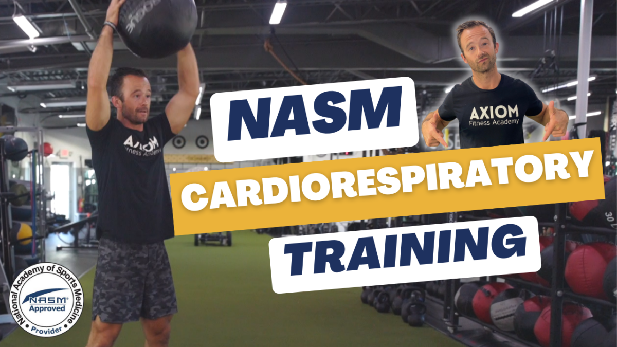 Cardiorespiratory Training Simplified || NASM CPT 7th Edition - AXIOM Fitness Academy